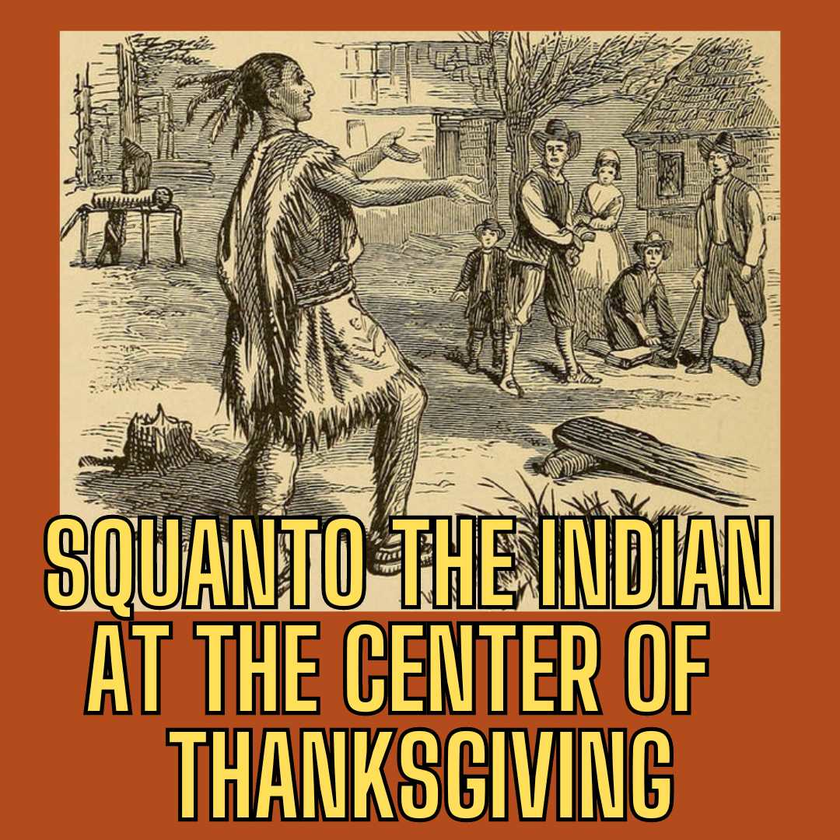 Shared post - The Story of Squanto