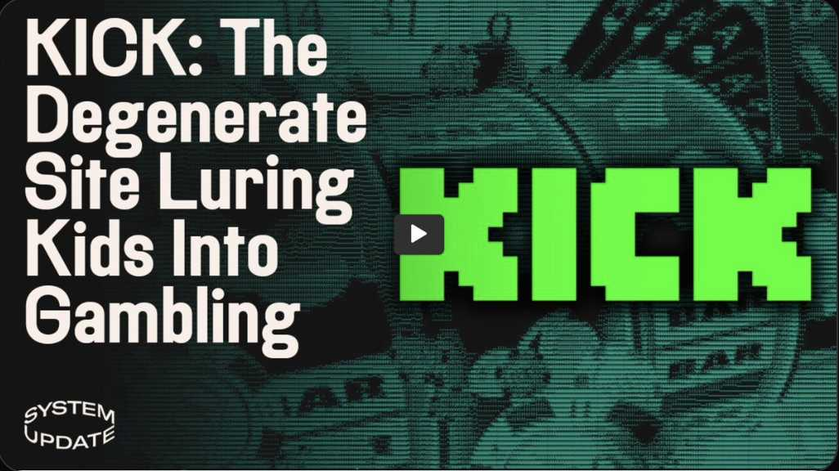 Shared post - Kick: The Degenerate Streaming Site Luring Youth Into ...