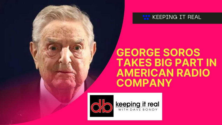 Shared post - George Soros takes up huge stake in large American radio ...